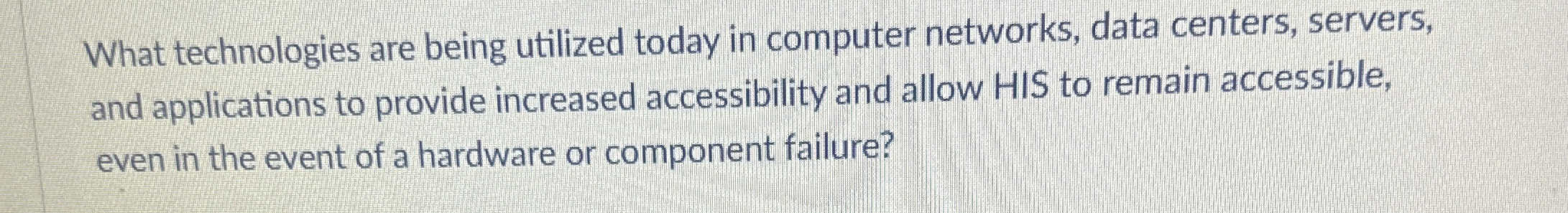 Solved What technologies are being utilized today in | Chegg.com