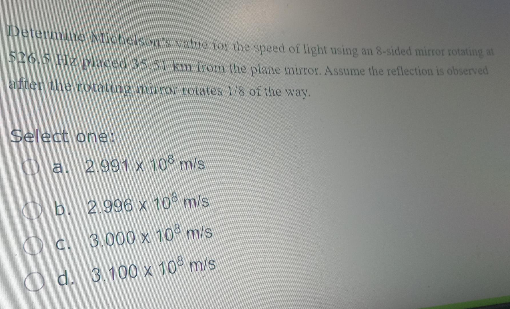 Solved Determine Michelson's value for the speed of light | Chegg.com