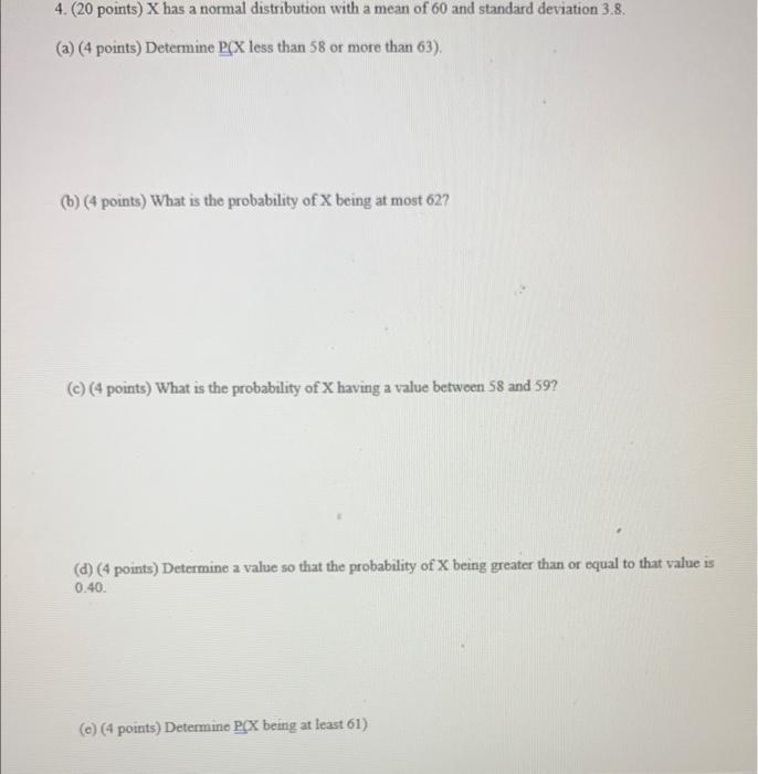 Solved X has a normal distribution with a mean of 60 and | Chegg.com