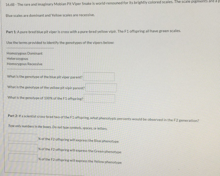 Solved 16.6B - The rare and imaginary Mobian Pit Viper Snake | Chegg.com
