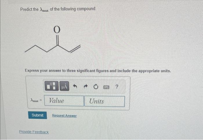 Solved Predict the λmax of the following compound: Express | Chegg.com