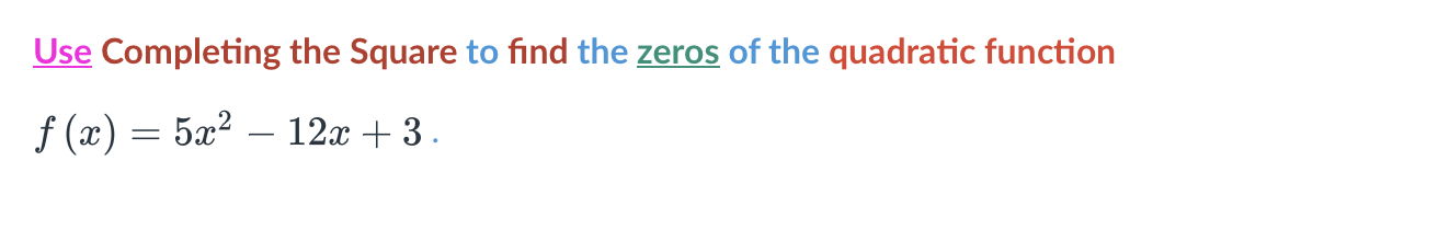 Solved Use Completing the Square to ﻿find the zeros of ﻿the | Chegg.com