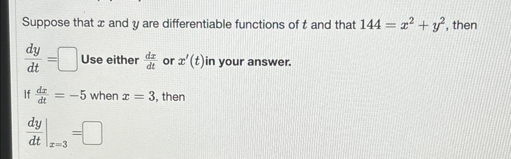 Solved Suppose that x ﻿and y ﻿are differentiable functions | Chegg.com