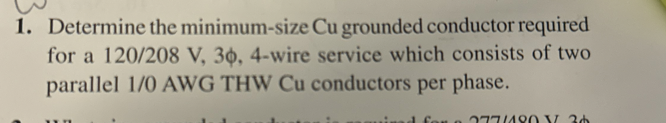Solved Determine the minimum-size Cu grounded conductor | Chegg.com