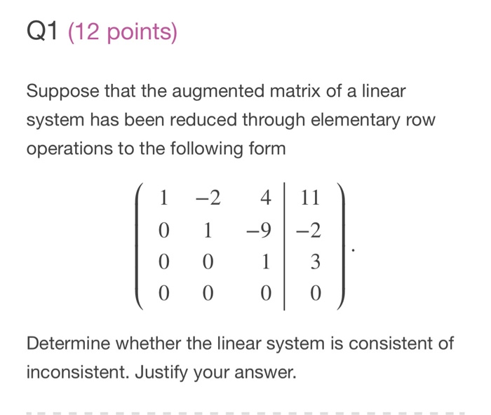 Solved Q1 (12 points) Suppose that the augmented matrix of a | Chegg.com
