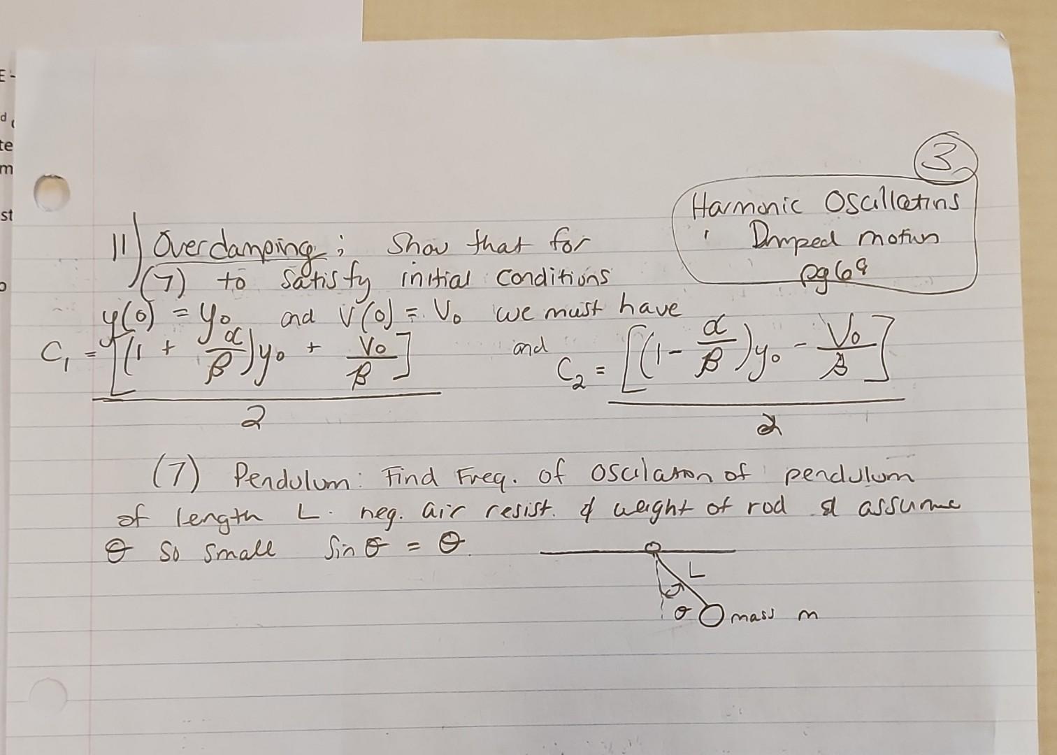 Solved Harmonic Oscillatins 11) Overdamping; Show that for | Chegg.com