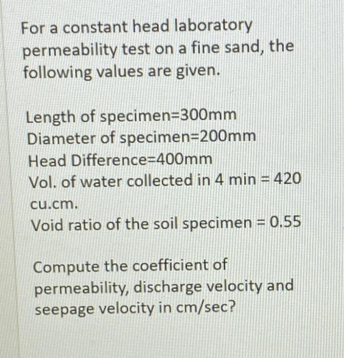 Solved For a constant head laboratory permeability test on a | Chegg.com