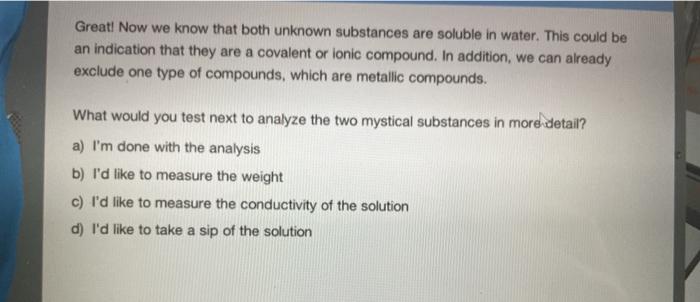 Solved Great! Now we know that both unknown substances are | Chegg.com