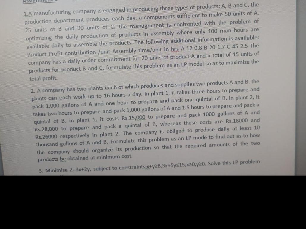 Solved A manufacturing company is engaged in producing three | Chegg.com