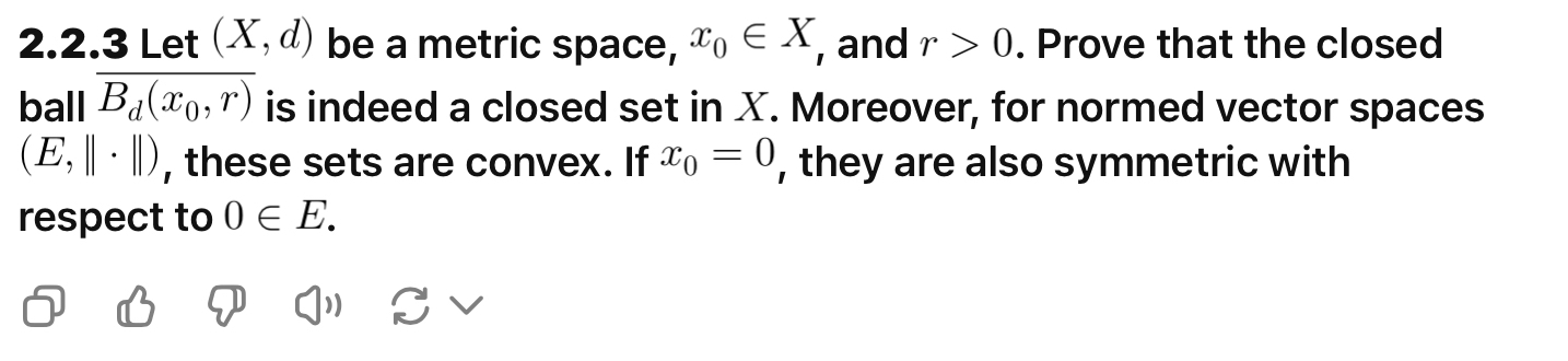 Solved 2.2.3 ﻿Let (x,d) ﻿be a metric space, x0inx, and r>0. | Chegg.com