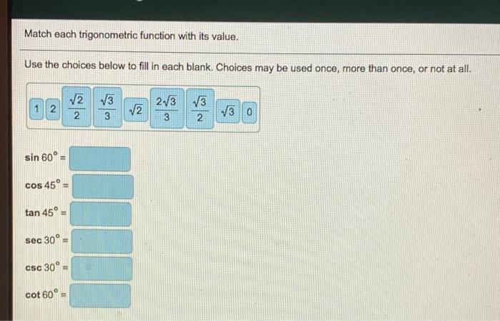 Solved Match each trigonometric function with its value. Use | Chegg.com