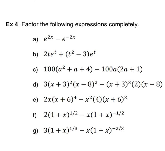 Solved Ex 4. Factor the following expressions completely. a) | Chegg.com
