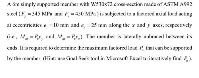 Solved A 6 m simply supported member with W530x 72 | Chegg.com