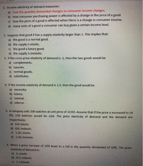Solved 1. Income elasticity of demand measures: a) how the | Chegg.com
