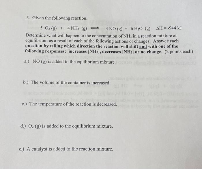 Solved 3. Given the following reaction: 5O2( g)+4NH3( | Chegg.com