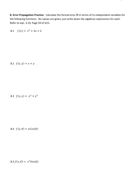 Solved 8. Error Propagation Practice: Calculate the formal | Chegg.com Solved 8. Error Propagation Practice: Calculate the formal | Chegg.com