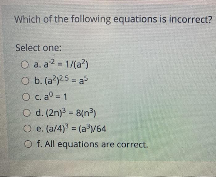 Solved Which of the following equations is incorrect? Select | Chegg.com