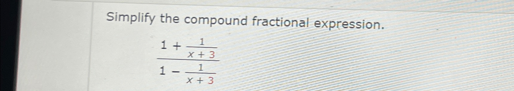 Solved Simplify the compound fractional | Chegg.com