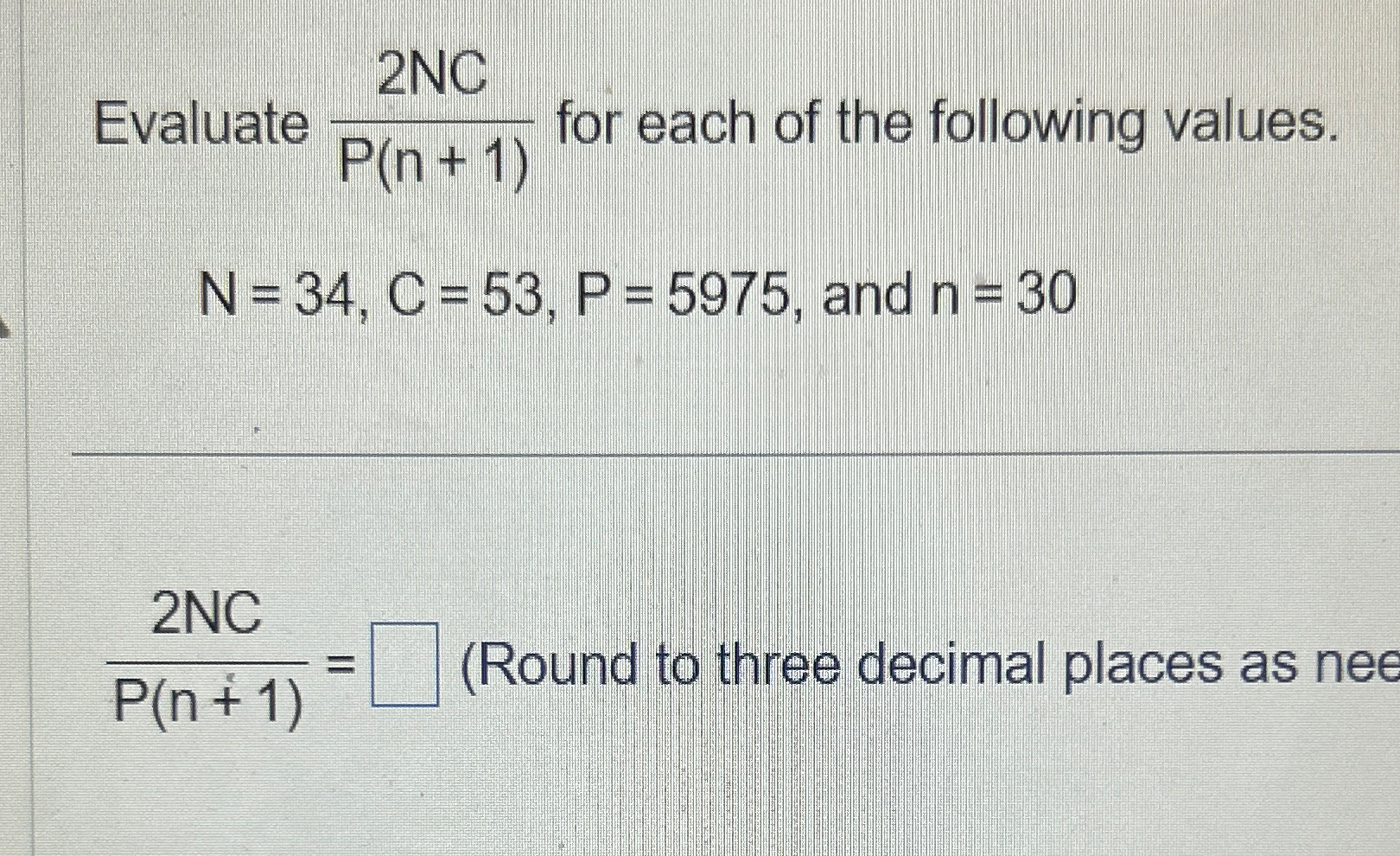 Solved Evaluate 2NCP(n+1) ﻿for each of the following values. | Chegg.com