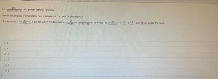 Solved Let be a proper rational function When decompose this | Chegg.com