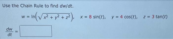 Use the Chain Rule to find dw/dt. | Chegg.com