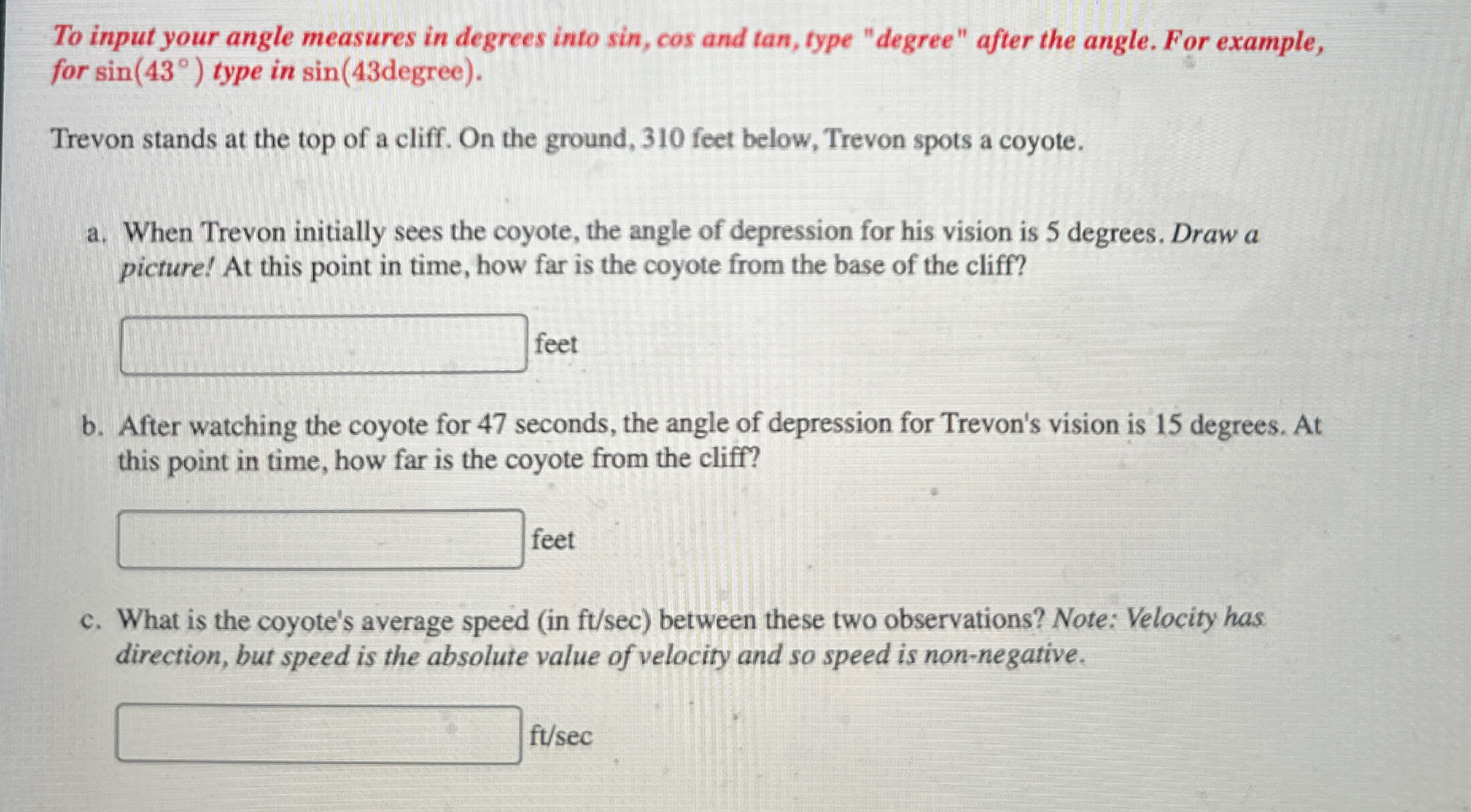 Solved To input your angle measures in degrees into sin, | Chegg.com