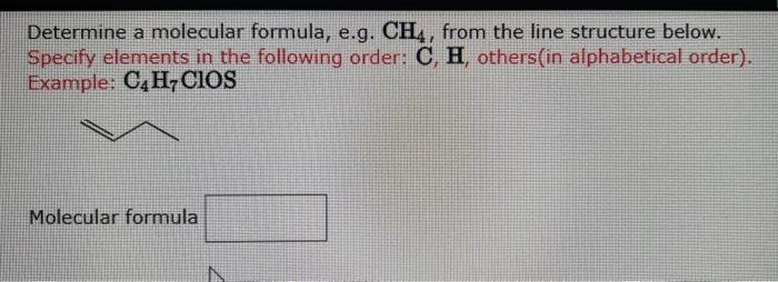 Solved Determine a molecular formula, e.g. CH4, from the | Chegg.com
