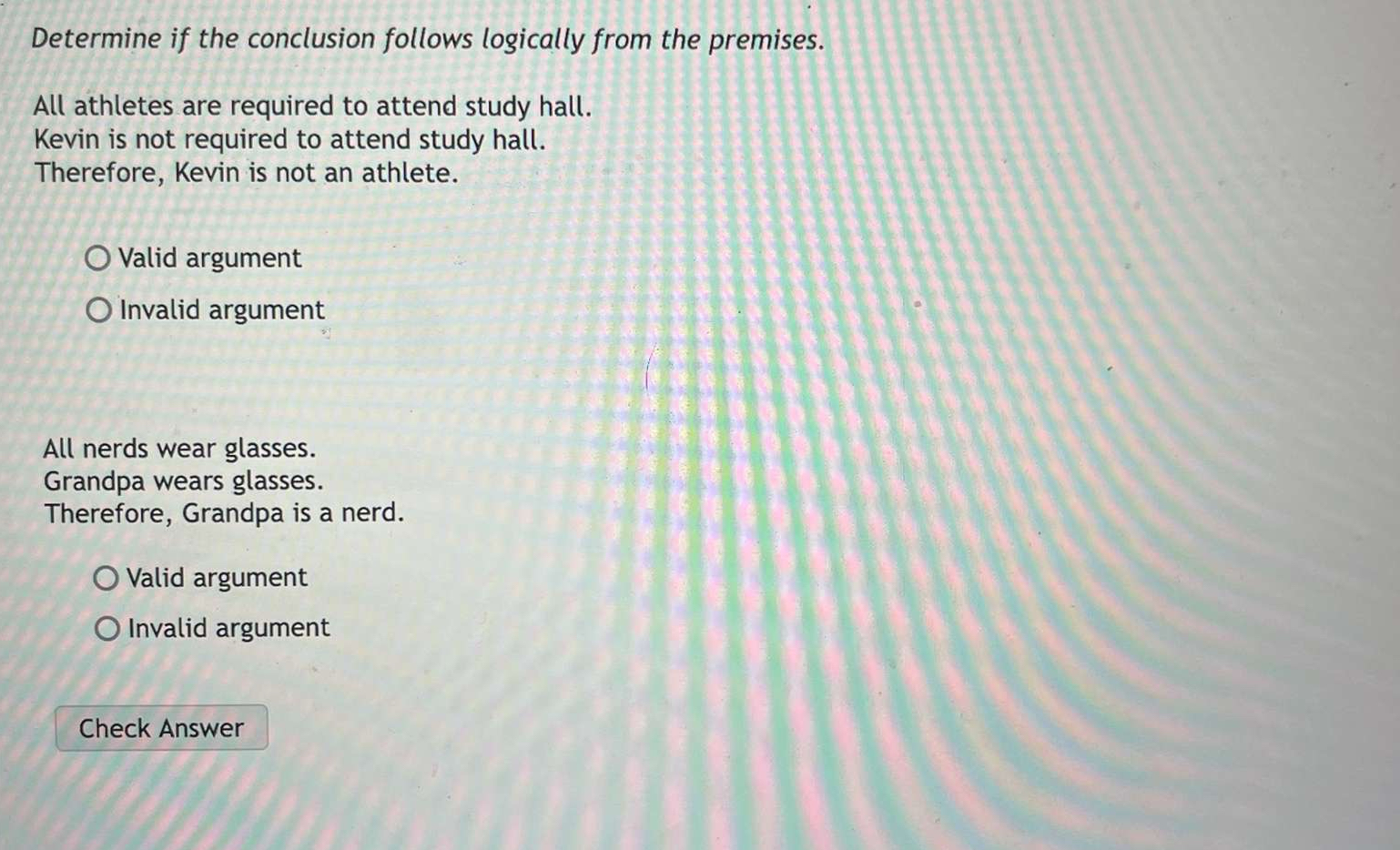 Solved Determine if the conclusion follows logically from | Chegg.com