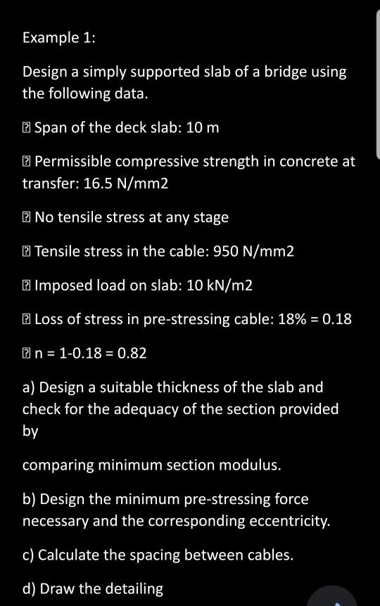 Solved Example 1: Design a simply supported slab of a bridge | Chegg.com
