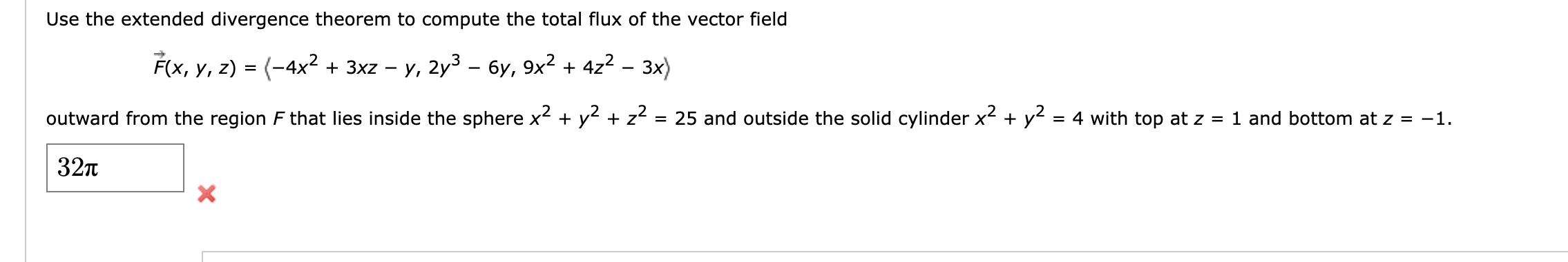 Solved Use the extended divergence theorem to compute the | Chegg.com