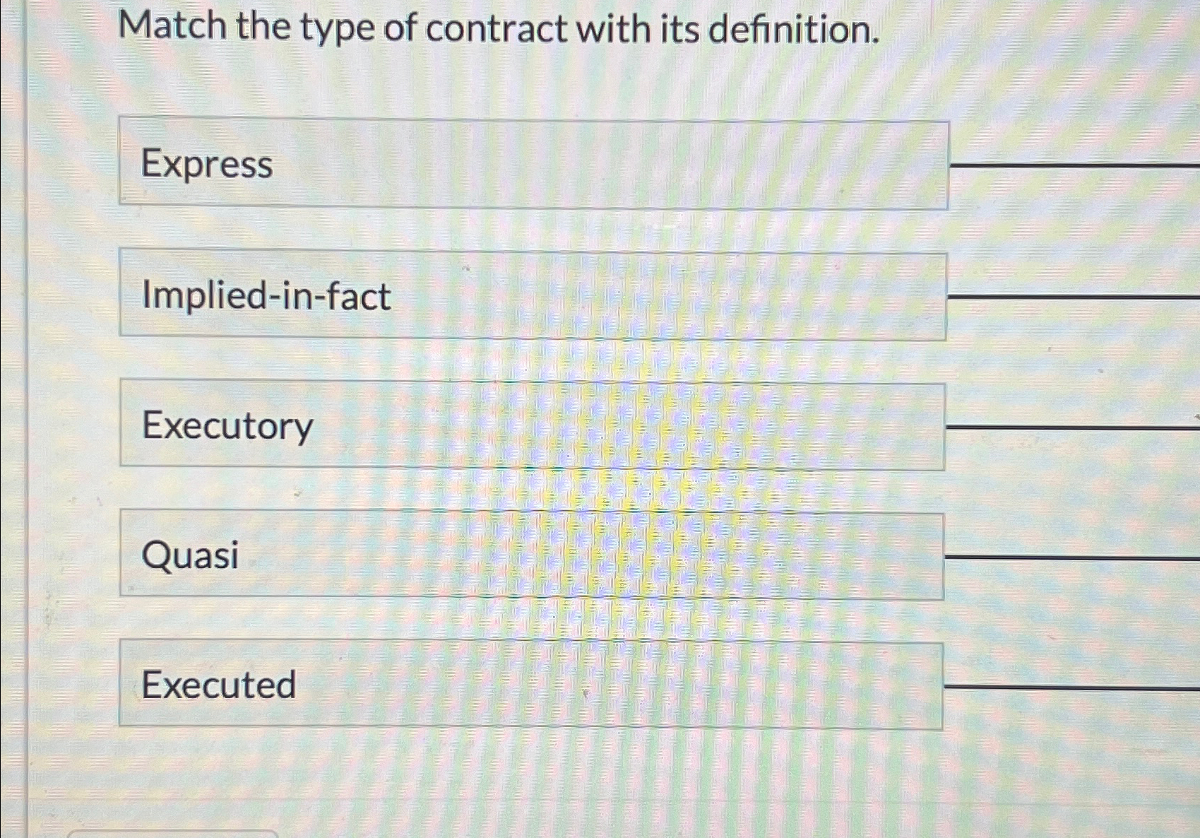 Solved Match the type of contract with its | Chegg.com