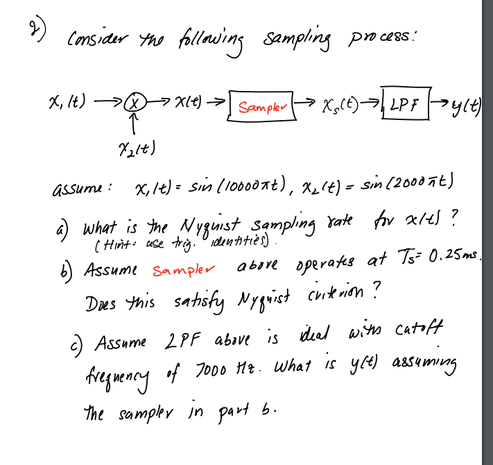 Solved Consider the following sampling process:assume: | Chegg.com
