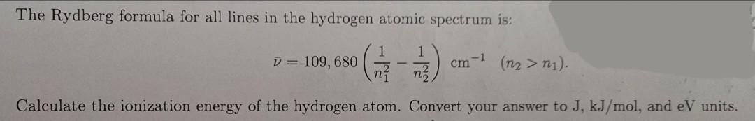 Solved The Rydberg formula for all lines in the hydrogen | Chegg.com