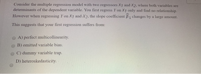Solved Consider the multiple regression model with two | Chegg.com