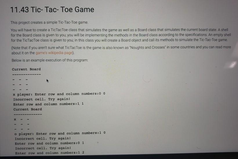 Solved 11.43 Tic-Tac-Toe Game This project creates a simple | Chegg.com