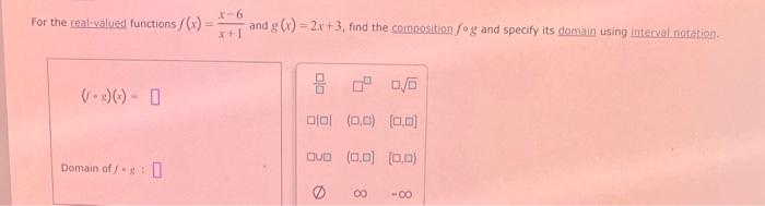 Solved For the real-valued functions f(x)=x+1x−6 and | Chegg.com