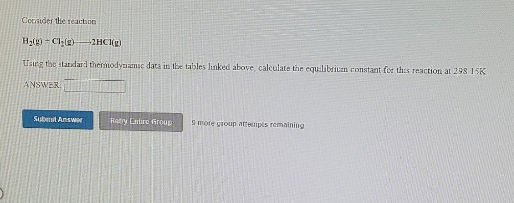 Solved Consider the reaction H2(g) + Cl2(g) 2HCl(g) Using | Chegg.com