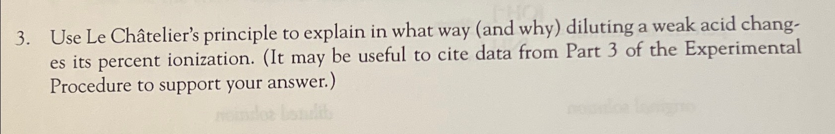 Solved Use Le Châtelier's principle to explain in what way | Chegg.com