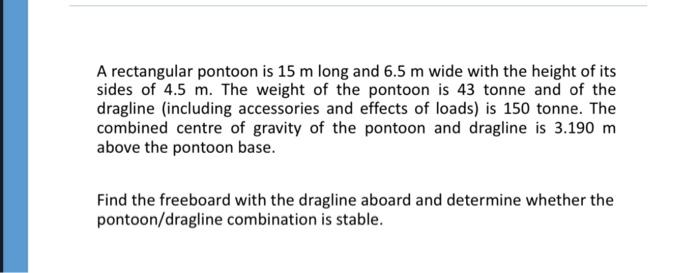 Solved A rectangular pontoon is 15 m long and 6.5 m wide | Chegg.com