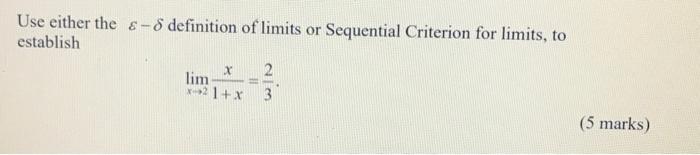 Solved Use either the 6-8 definition of limits or Sequential | Chegg.com
