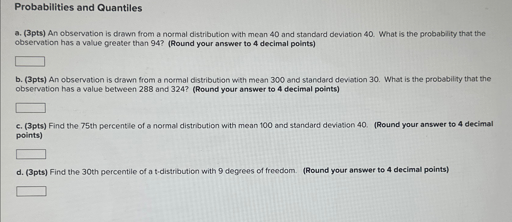 Solved Probabilities and Quantilesa. (3pts) ﻿An observation | Chegg.com