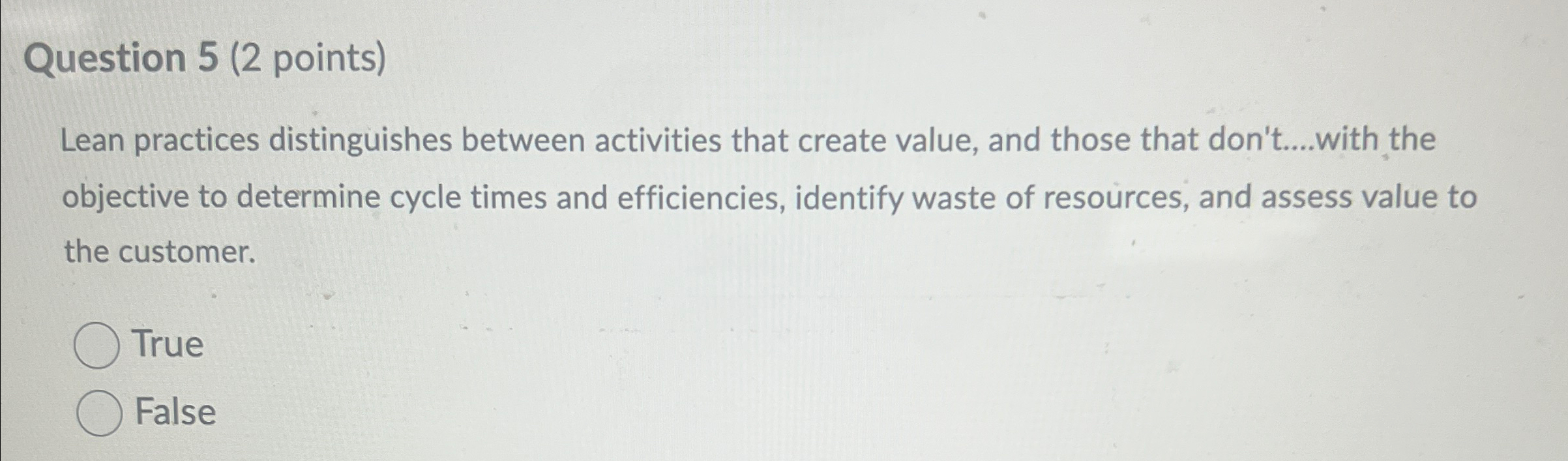 Solved Question 5 (2 ﻿points)Lean practices distinguishes | Chegg.com