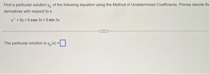 Solved Find a particular solution yp of the following | Chegg.com