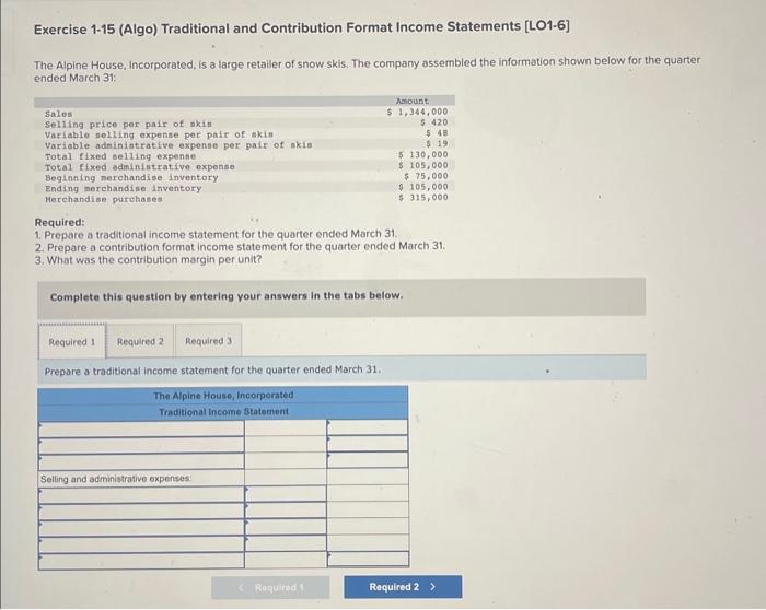 Solved Exercise 1-15 (Algo) Traditional and Contribution | Chegg.com