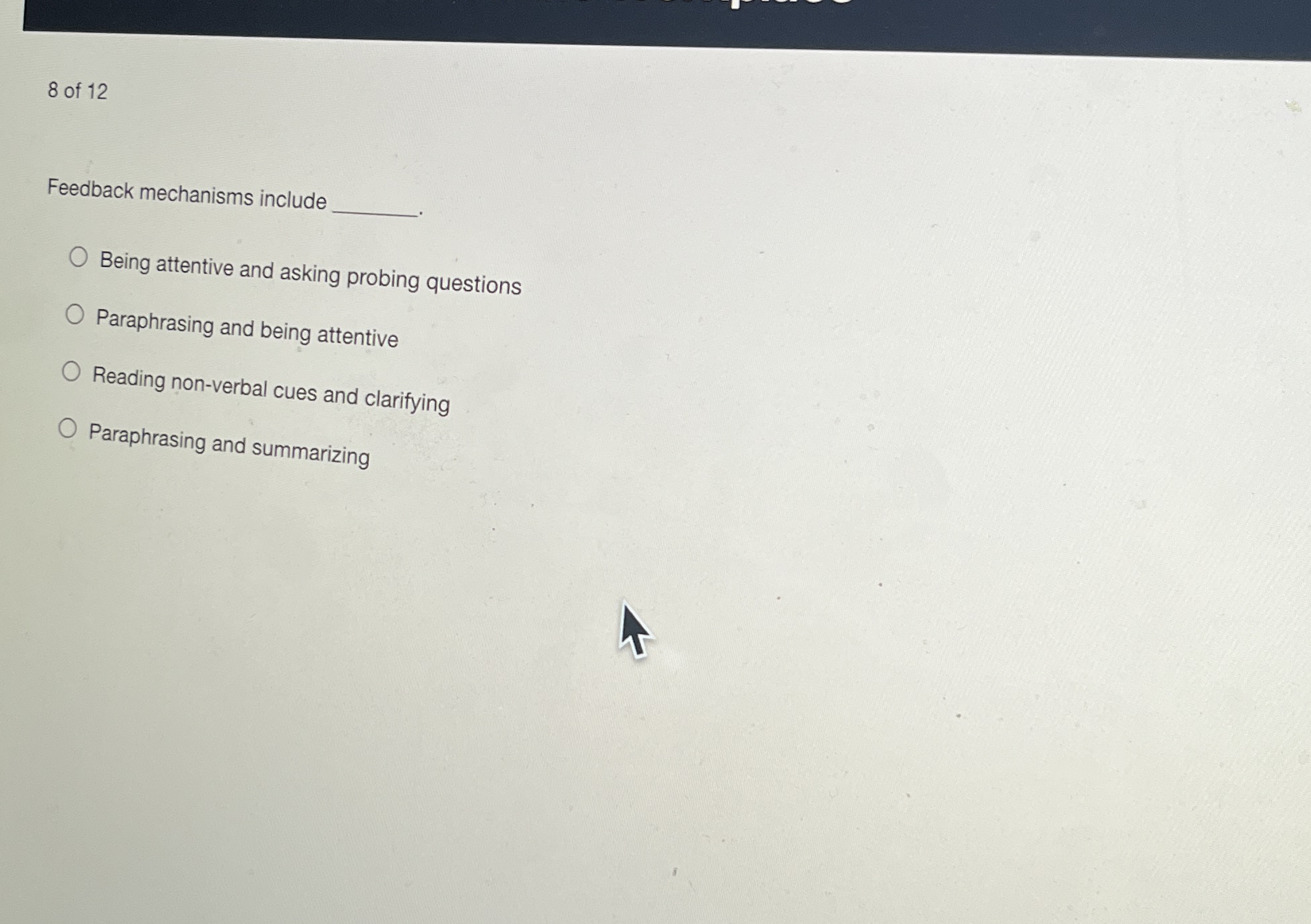 Solved 8 ﻿of 12Feedback mechanisms include Being attentive | Chegg.com