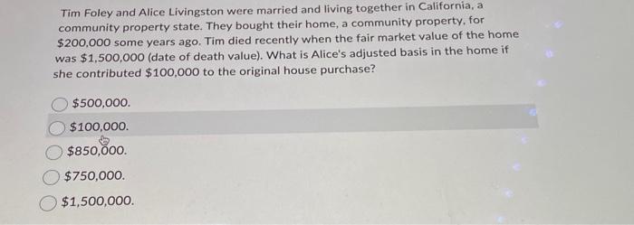 Solved Tim Foley and Alice Livingston were married and | Chegg.com