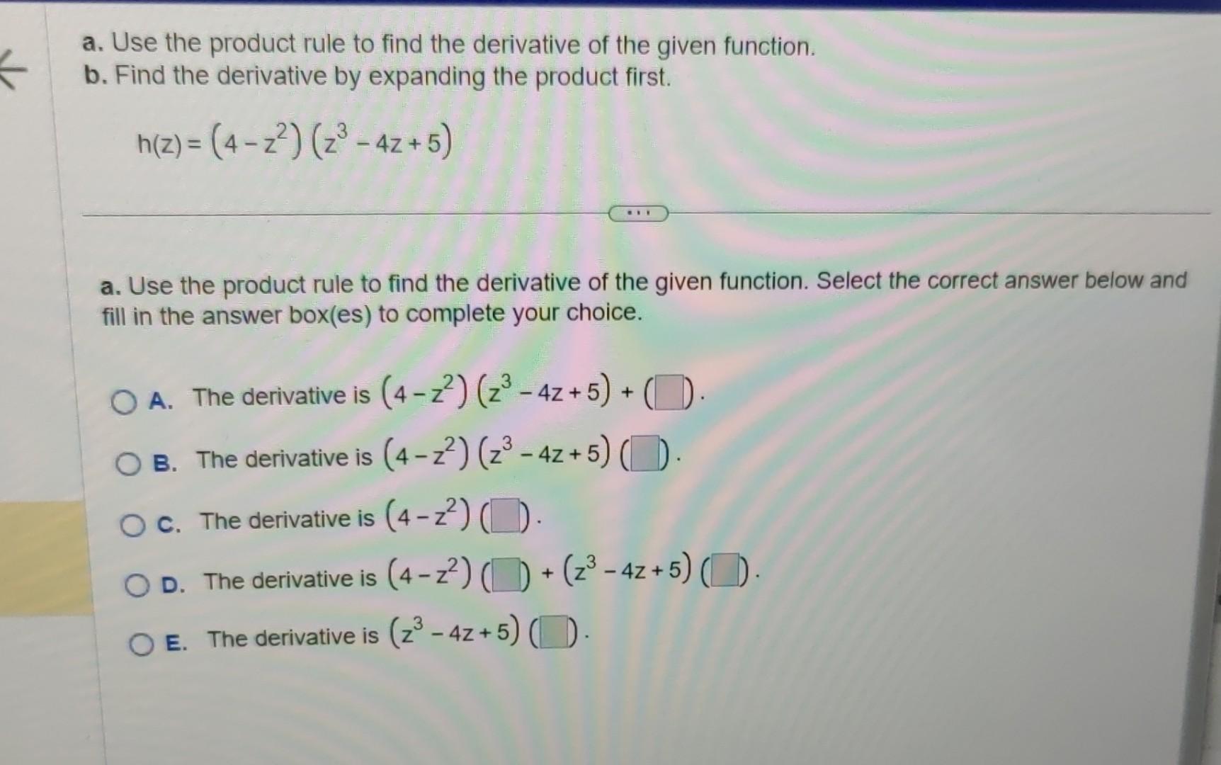 Solved a. Use the product rule to find the derivative of the | Chegg.com
