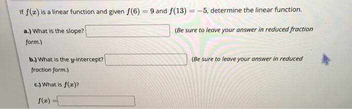 Solved If f(x) is a linear function and given f(6) = 9 and | Chegg.com