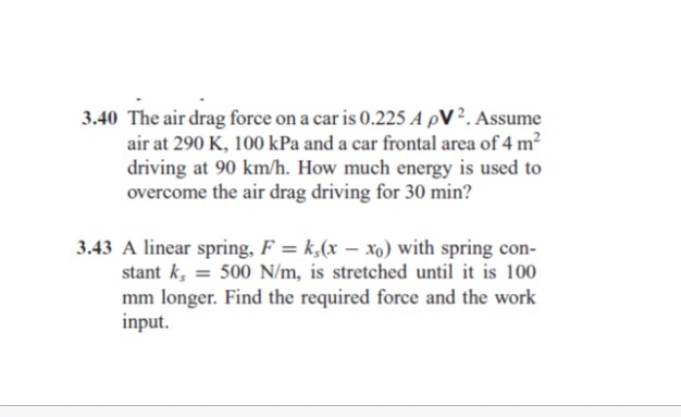 Solved 3.40 The air drag force on a car is 0.225 A pV2. | Chegg.com