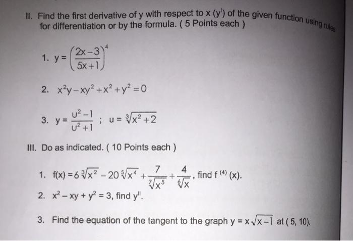 Solved II. Find the first derivative of y with respect to x | Chegg.com